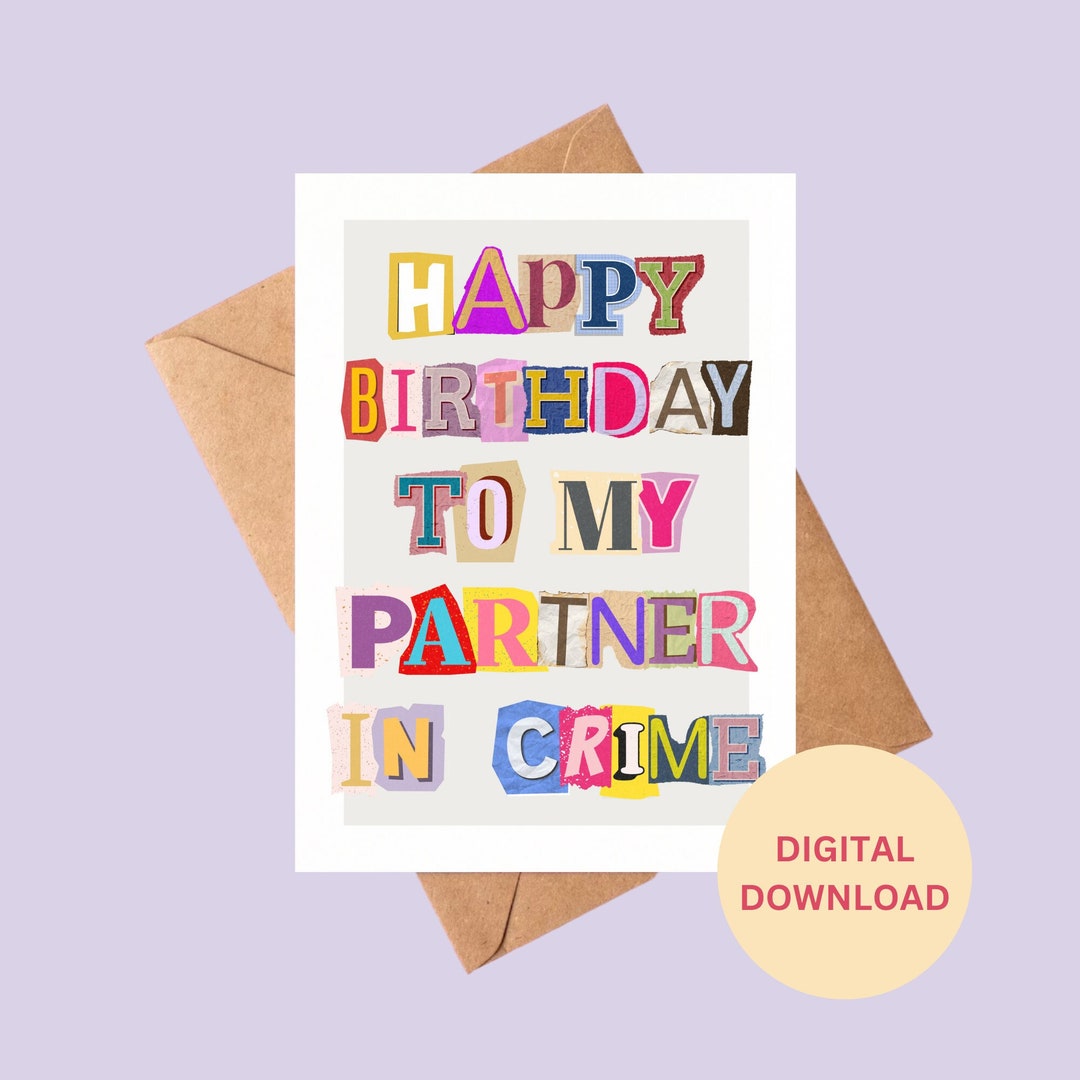 Printable Happy Birthday Card, Partner in Crime, Digital Download, Bday ...