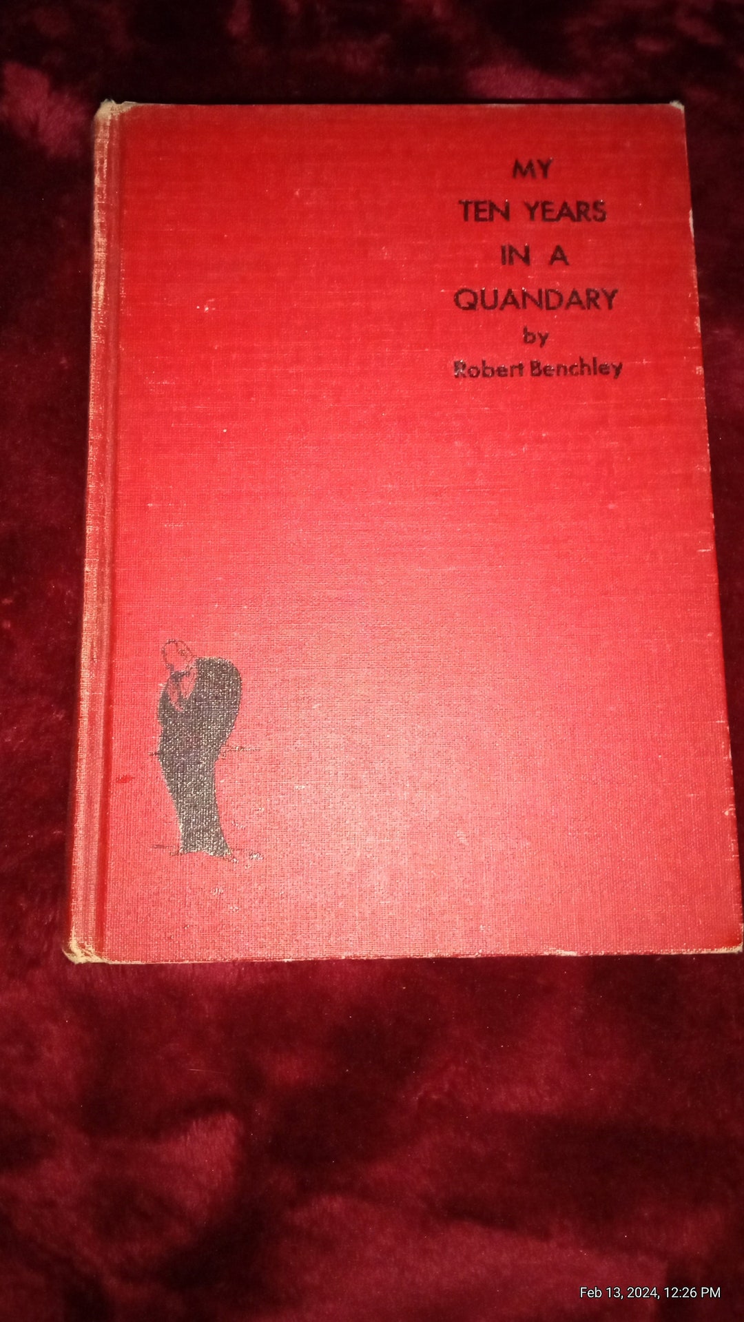 My Ten Years in a Quandary and How They Grew Book by Robert Benchley - Etsy