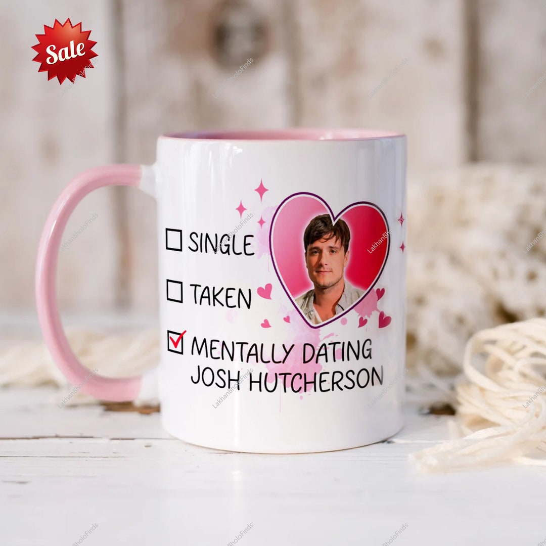 Josh Hutcherson Mug 11oz, 15oz, Mentally Dating Josh Hutcherson Mug ...
