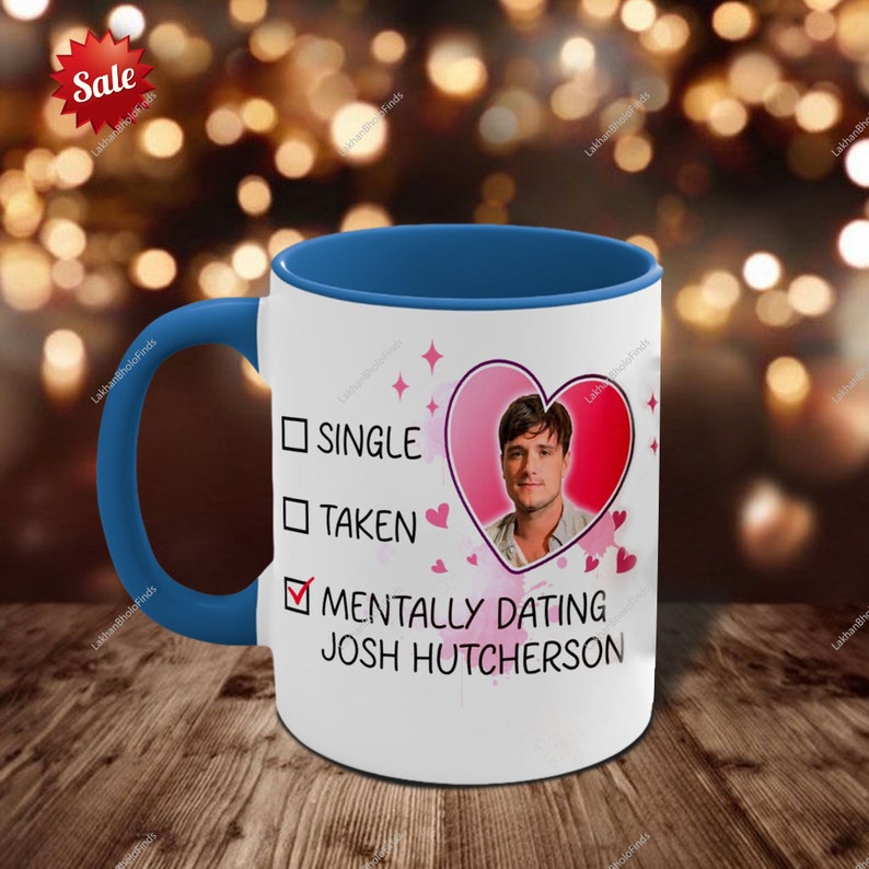 Josh Hutcherson Mug 11oz, 15oz, Mentally Dating Josh Hutcherson Mug ...