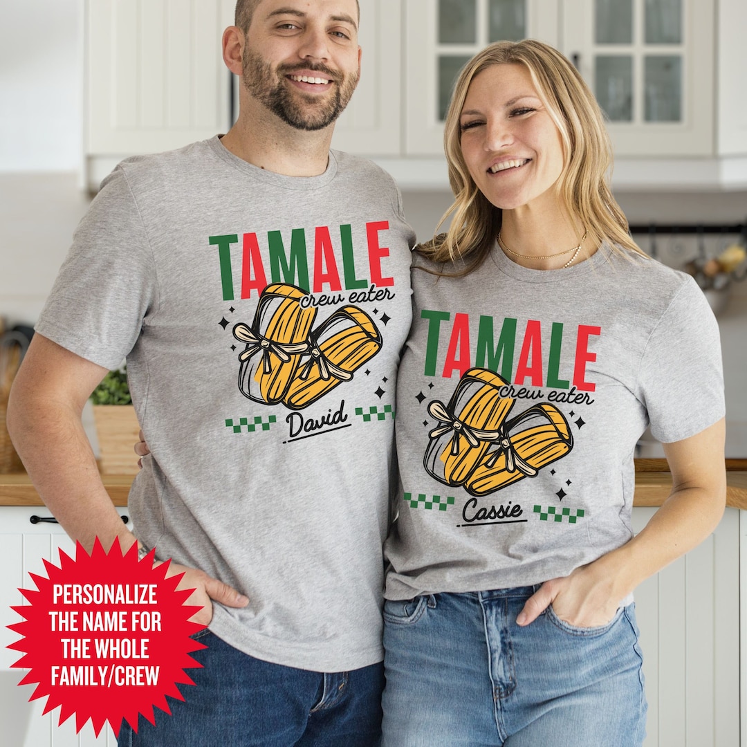 Personalized Tamale Crew EATER Family Tshirt, Mexican Tamale Party Tee ...