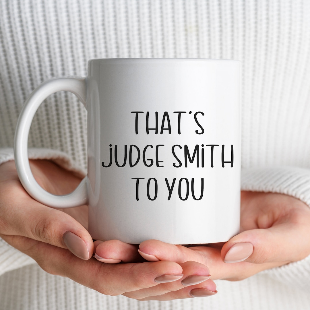 Gift for Newly Elected Judge Coffee Mug for New Judge Personalized ...