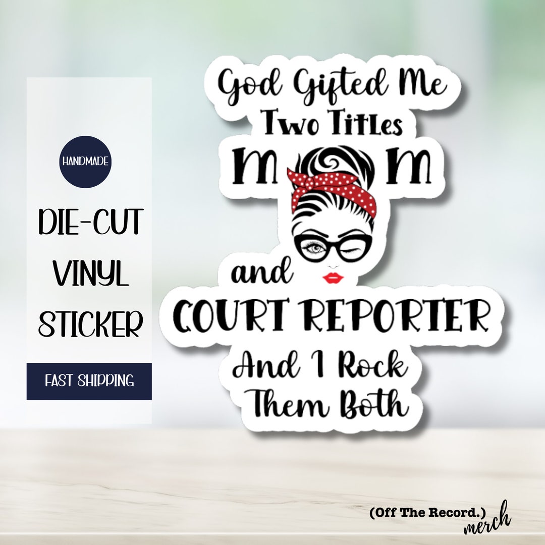 Court Reporter Gift for Mom Stenographer Sticker for Court Reporting ...