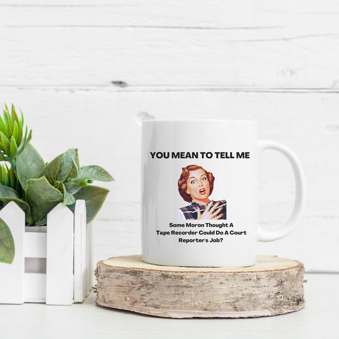 Funny Court Reporter Coffee Mug Voice Writer or Steno Machine Court ...