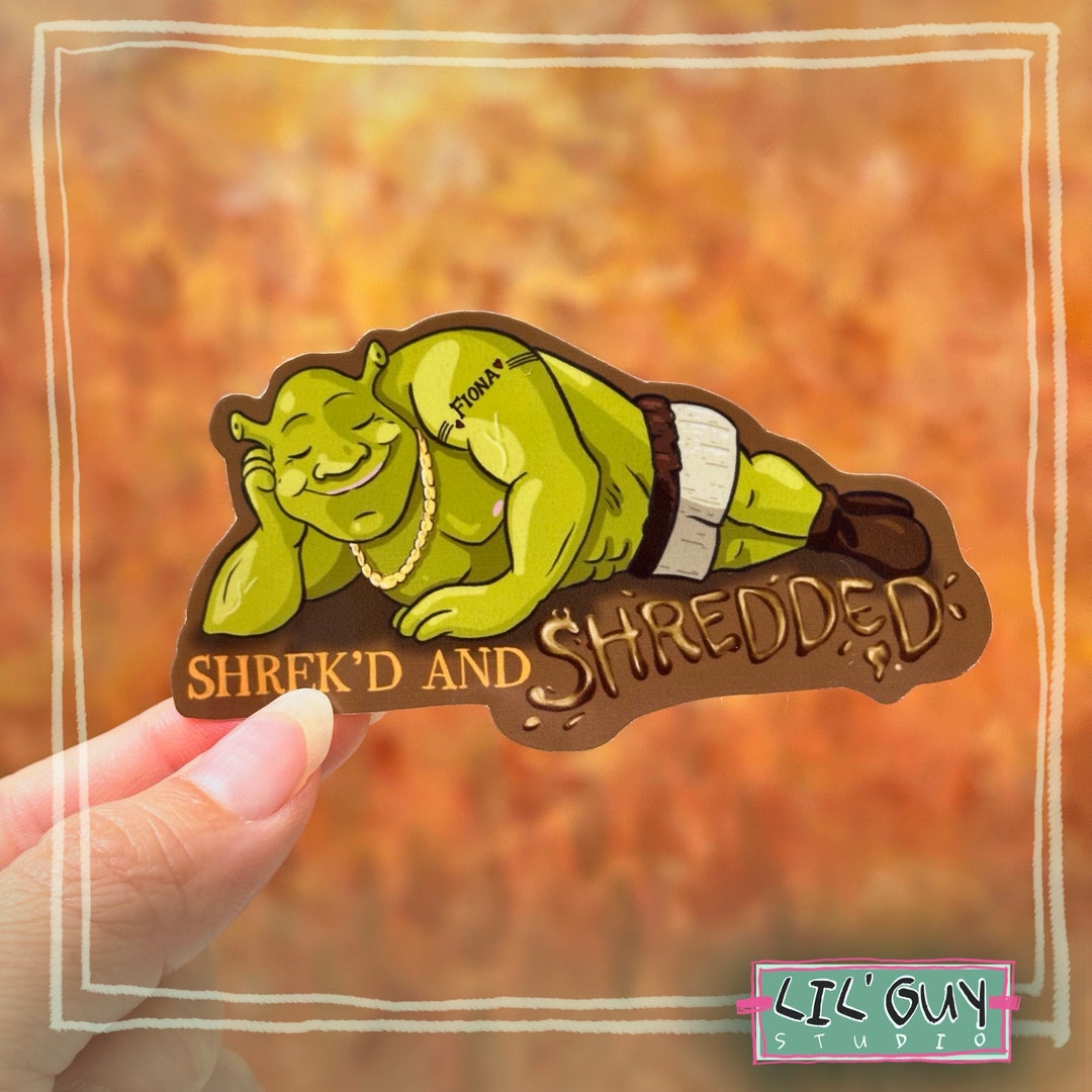 Shrek'd and Shredded - Funny Shrek Gym Sticker - Etsy