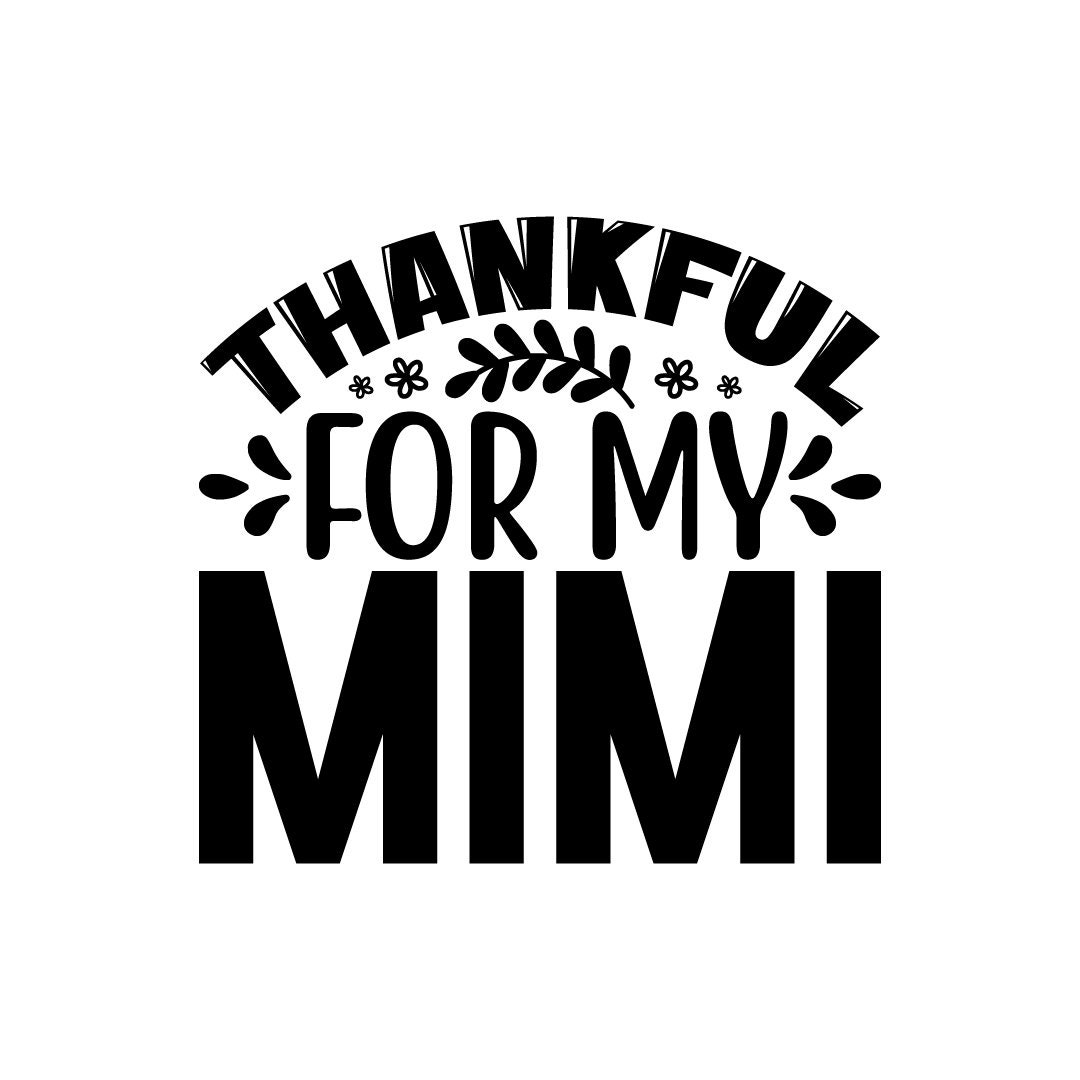 Thankful for Mimi SVG, Blessed Mimi Shirt Design (digital Download) - Etsy
