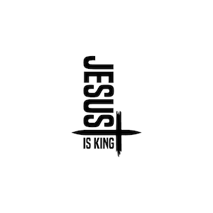 Jesus is King SVG, Religious SVG for Shirt, Christian PNG for ...