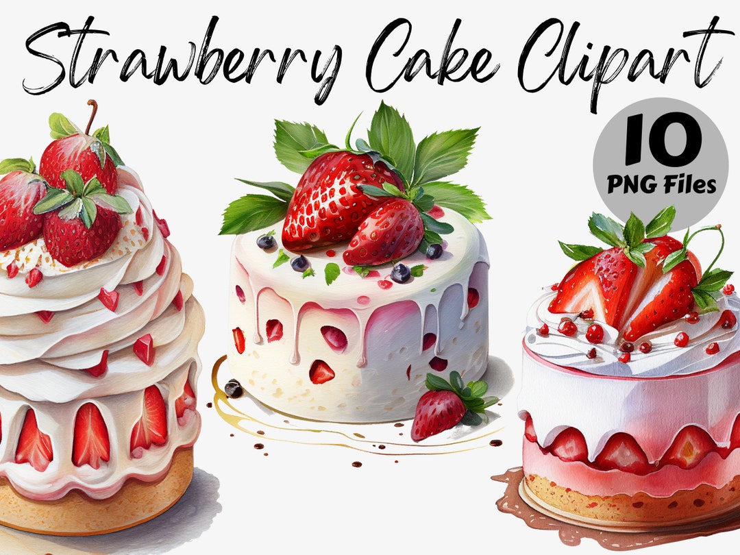Watercolor Strawberry Cake Clipart Bundle | Strawberry Cake Digital ...