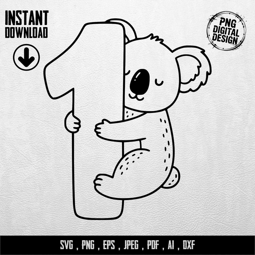Koala Number 1 Digital Svg Png Eps Dxf, First Birthday, Cute Animal ...