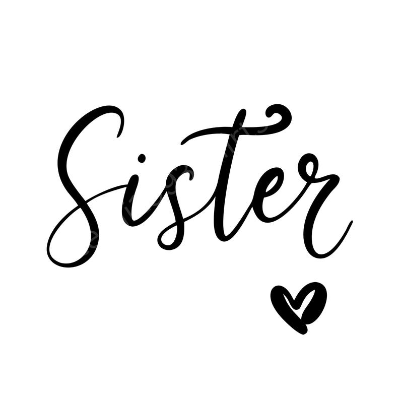 Sister SVG, PNG, JPG, Sister Silhouette, Sister Typography, Sibling ...