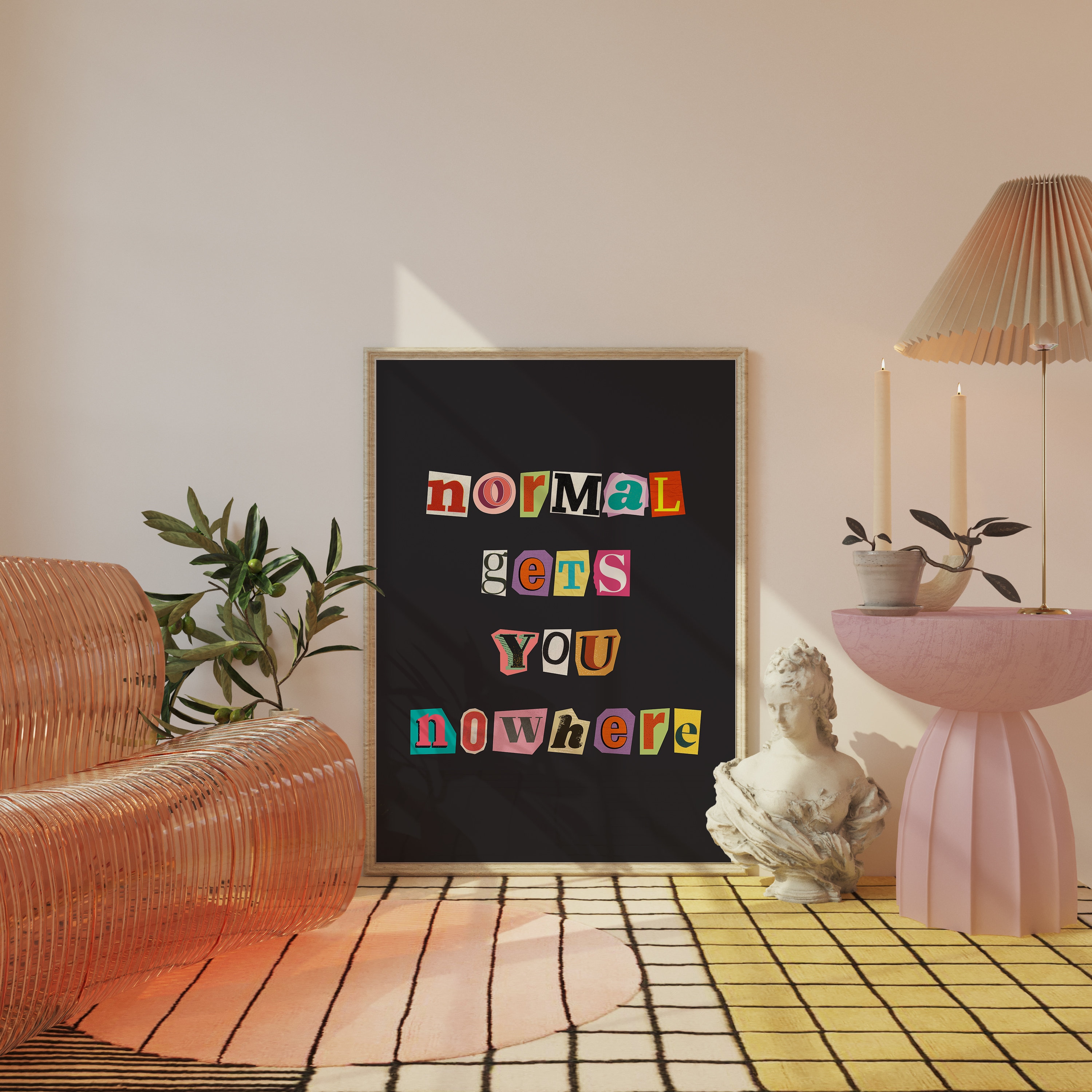 Normal Get You Nowhere Print, Ransom Note Art, Girly Posters, Cute Room ...