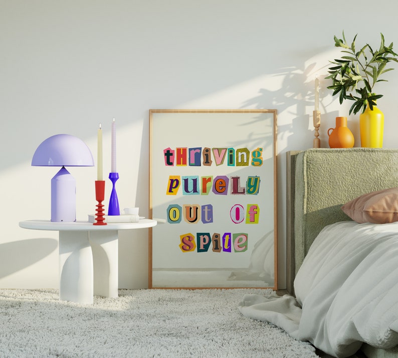 Thriving Purely Out of Spite Print, Funny Typography, Maximalism Decor ...