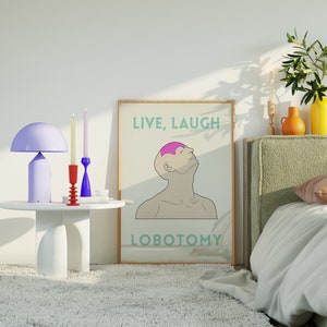Live Laugh Lobotomy - Quirky Art Print - Maximalism Decor - Funny ...