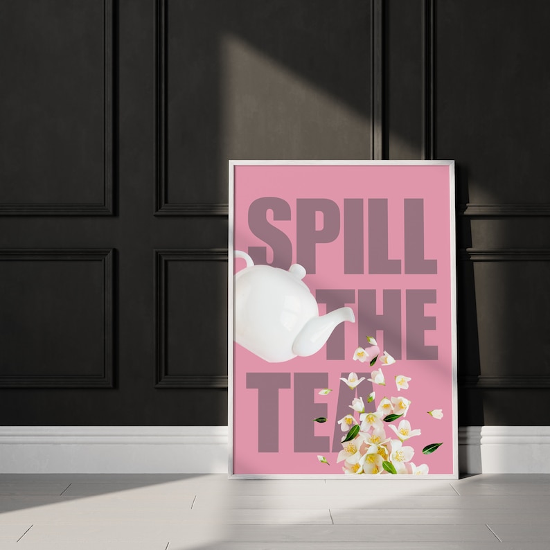 Spill the Tea Print - Girly Apartment Decor - Typography Wall Art ...