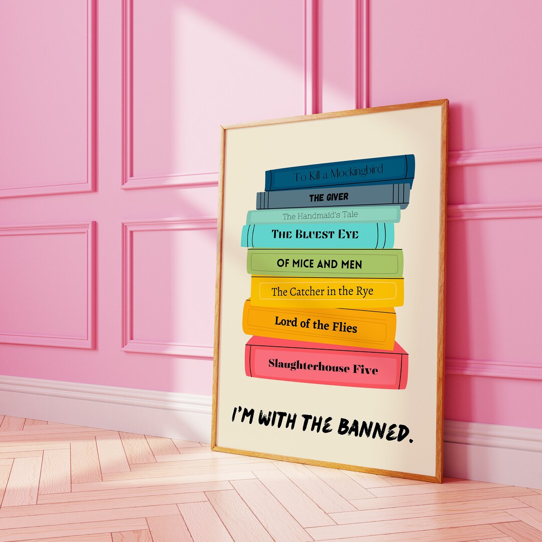 I'm With the Banned - Banned Books Poster - I Read Banned Books ...