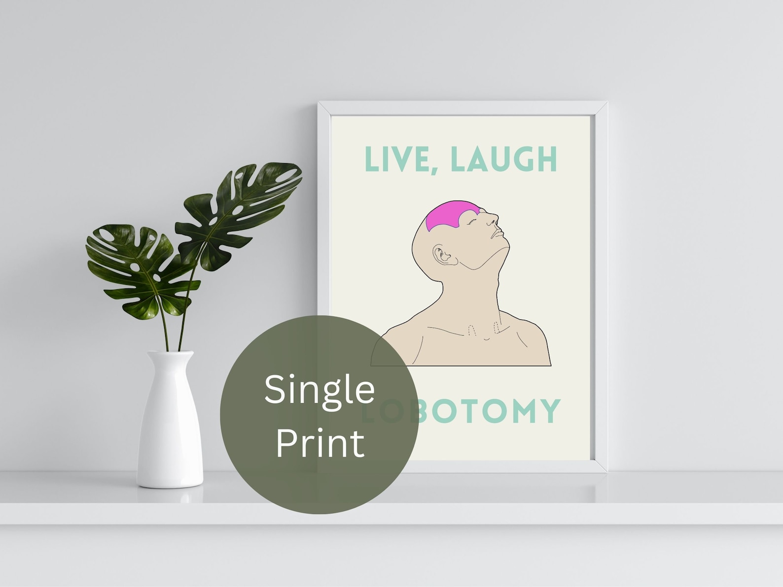 Live Laugh Lobotomy Quirky Art Print Maximalism Decor - Etsy