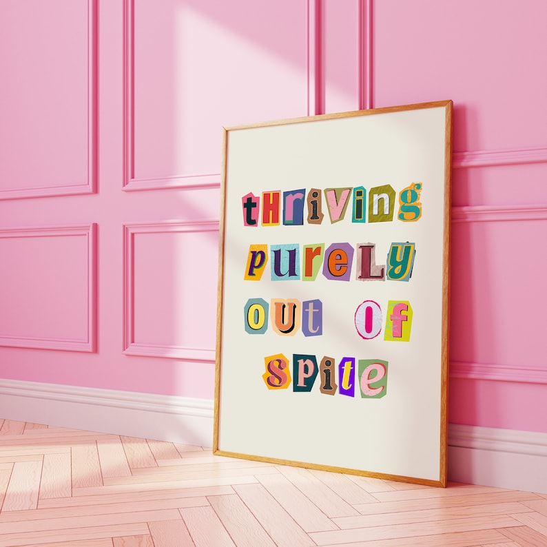 Thriving Purely Out of Spite Print, Funny Typography, Maximalism Decor ...