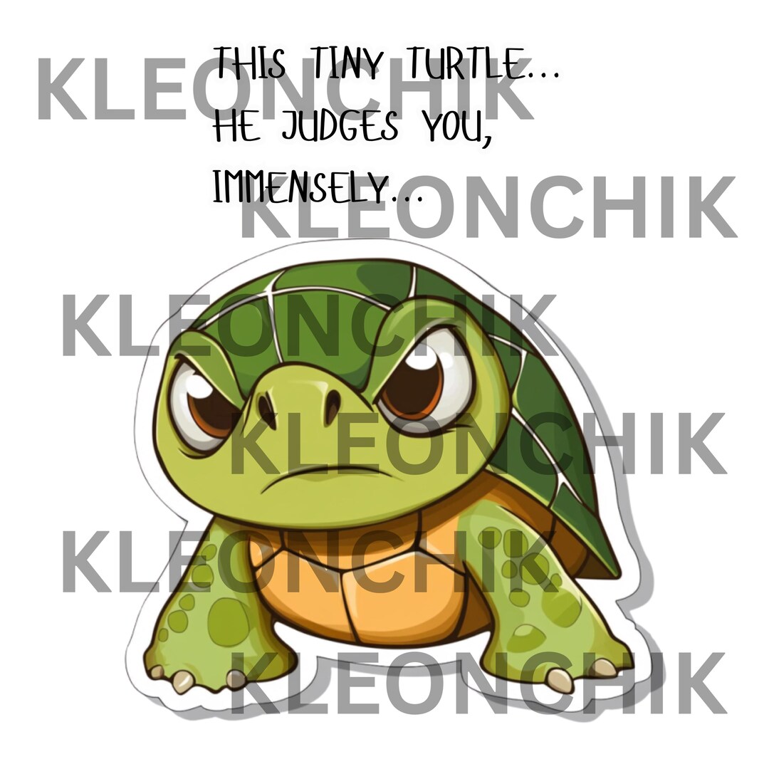 This Tiny Turtle Judges You Sticker SVG Digital Product - Etsy