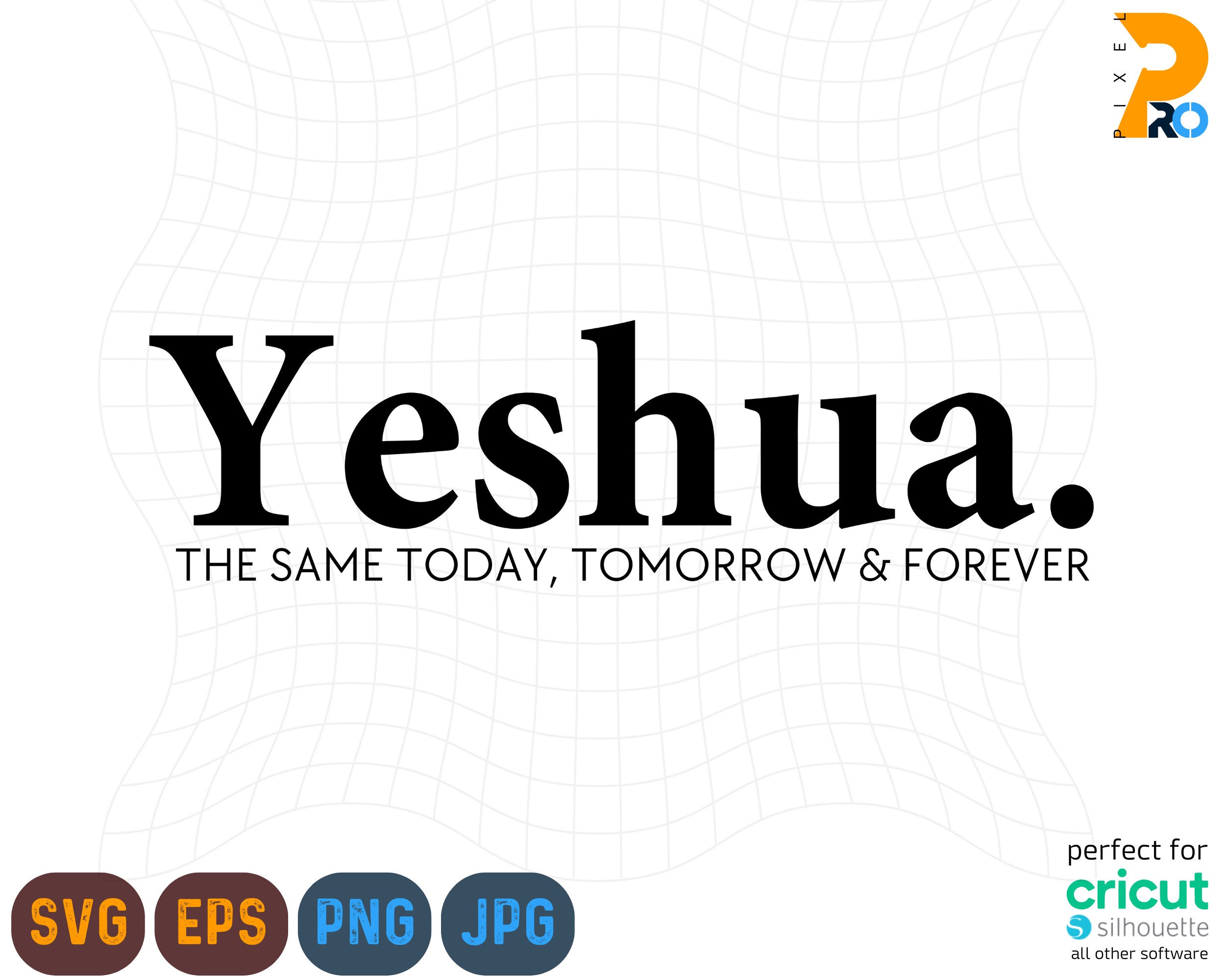 Yeshua Svg, Christian T-shirt Svg, Christian Png, Yeshua Png, Faith Svg ...