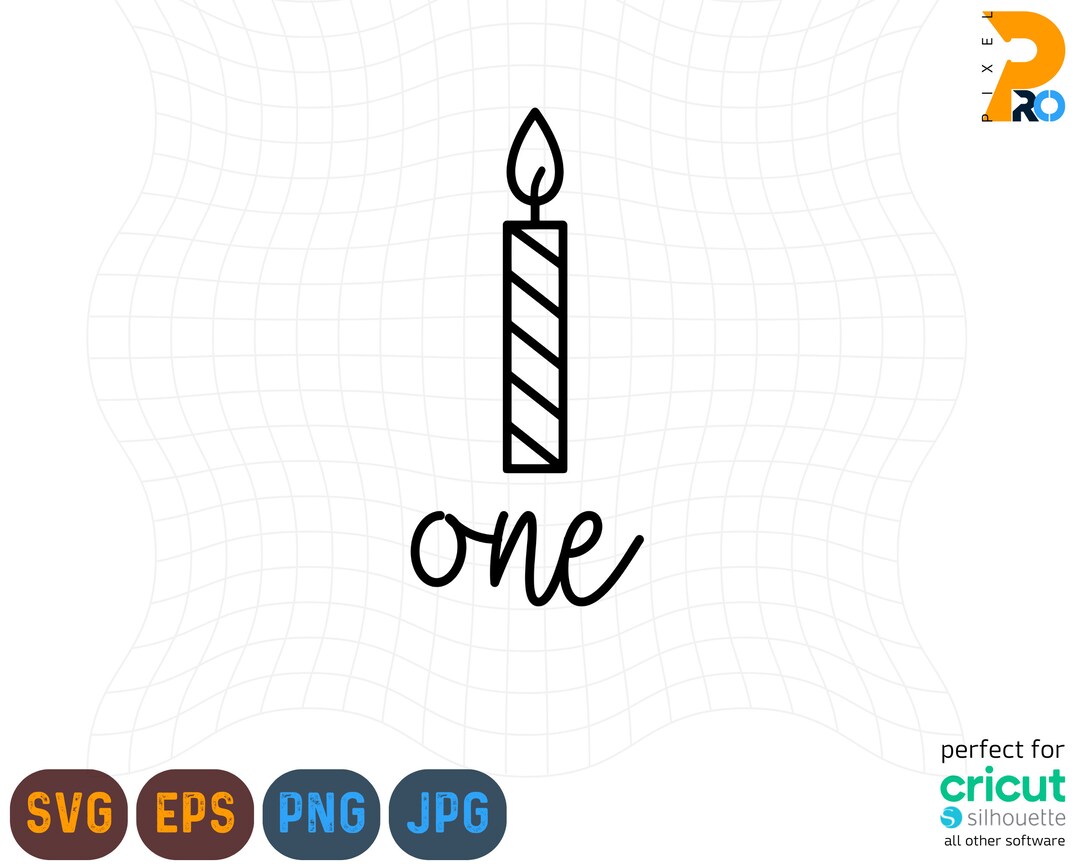 One Year Birthday Candle Svg, Birthday Svg, Birthday Png, First ...