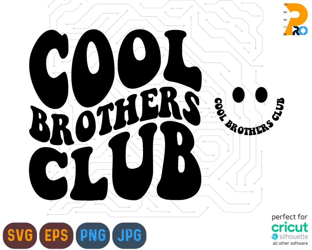 Cool Brothers Club Svg, Cool Brothers Png, Baby Announcement Svg, Mom ...