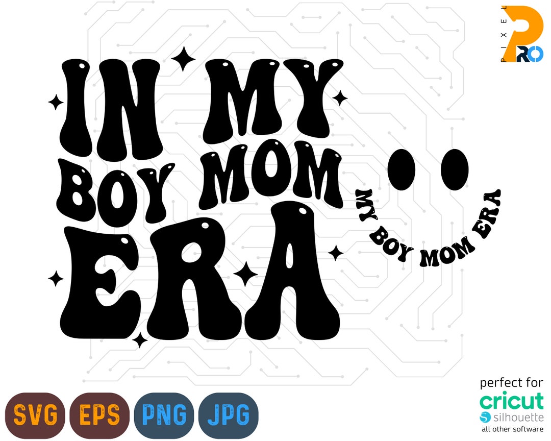 In My Boy Mom Era SVG PNG, in My Mom Era Svg, Boy Mom Svg, Boy Mom ...