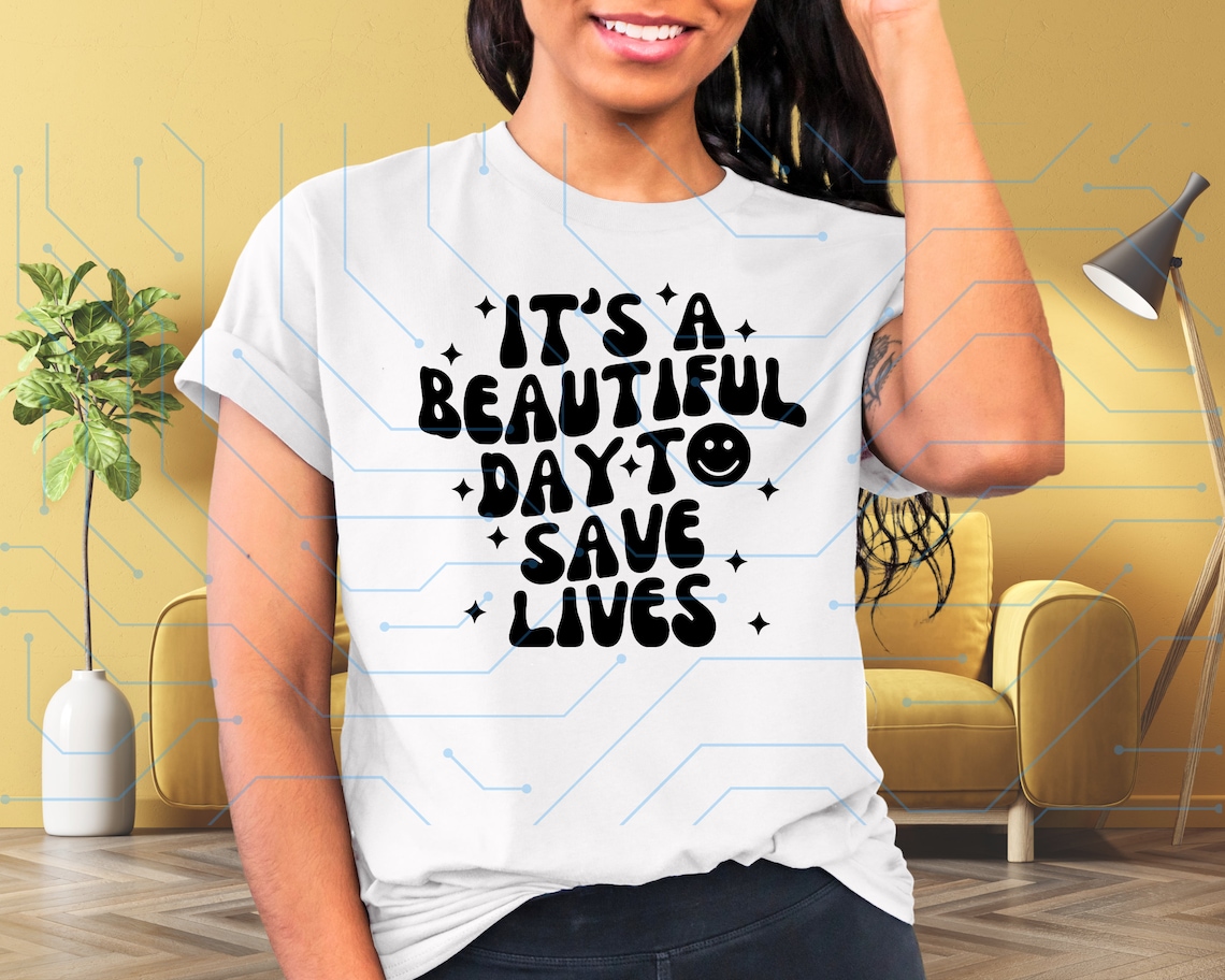It's Beautiful Day to Save Lives SVG PNG EPS Nurse - Etsy