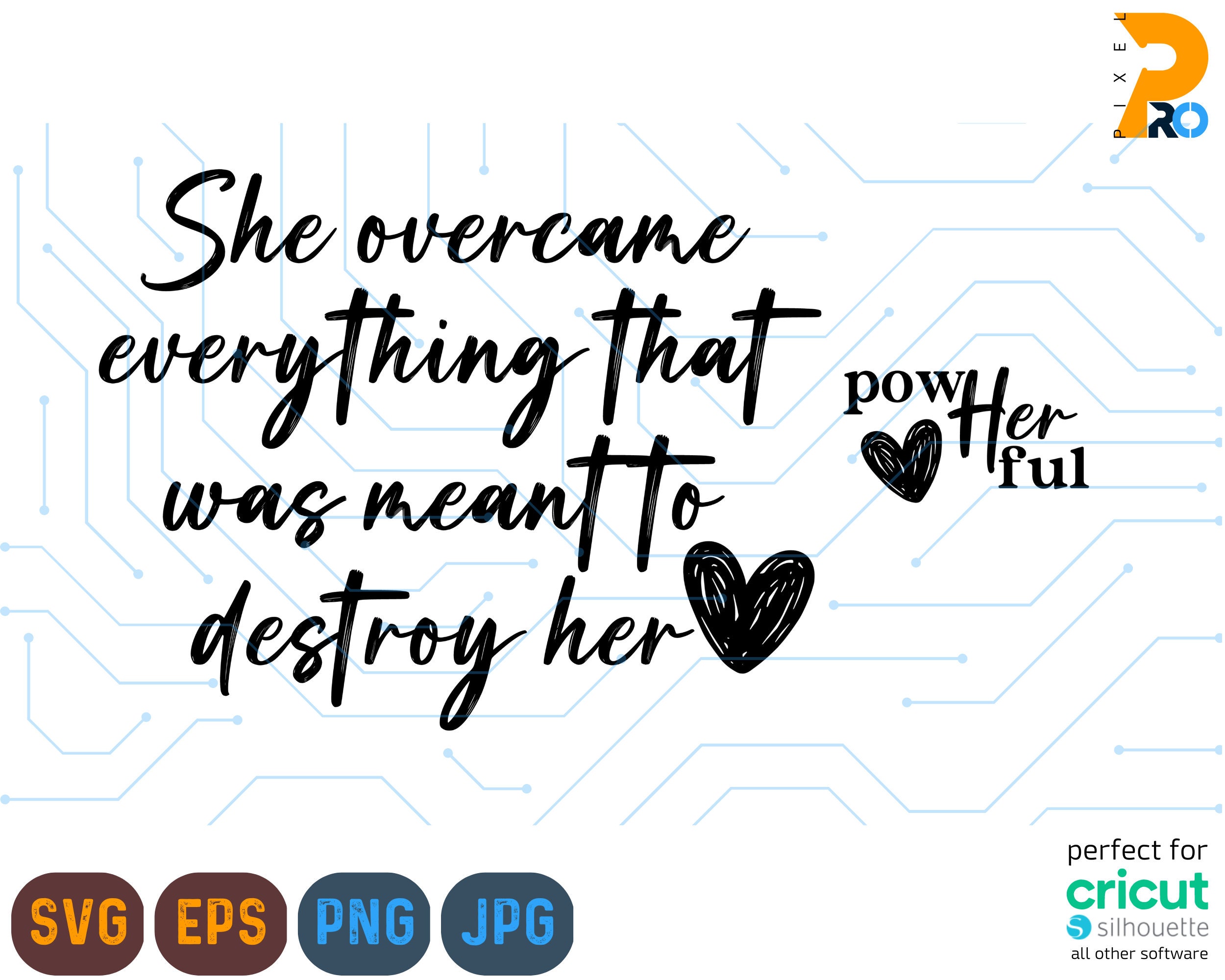 Women Empowerment Svg, She Over Came Everything That Was Sent to ...
