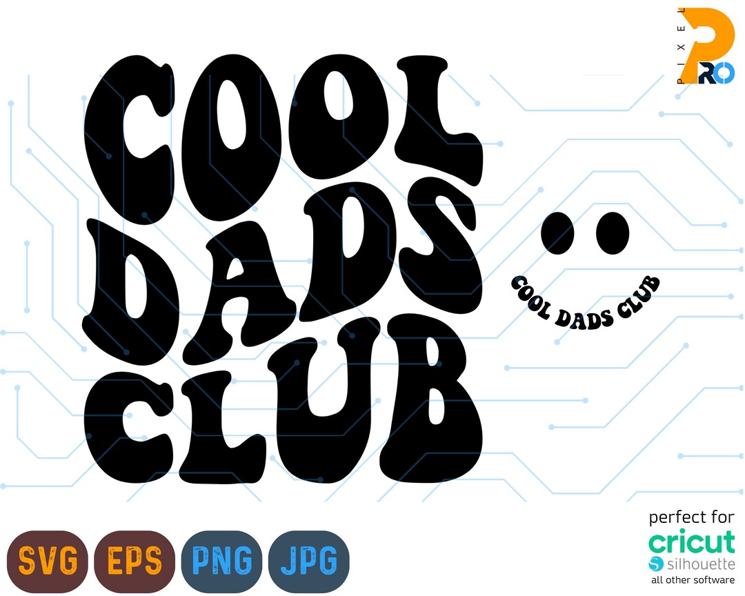 The Cool Dads Club SVG, Dad Svg, Cool Dad Svg, Funny Dad Svg, Father's ...