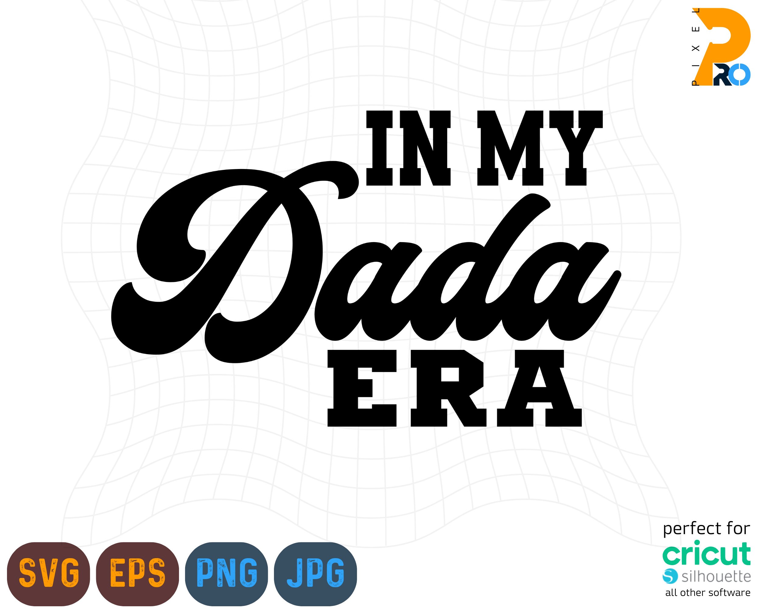 In My Dada Era Svg Png Dad Era Svg Dad Png Dada Svg Dad - Etsy