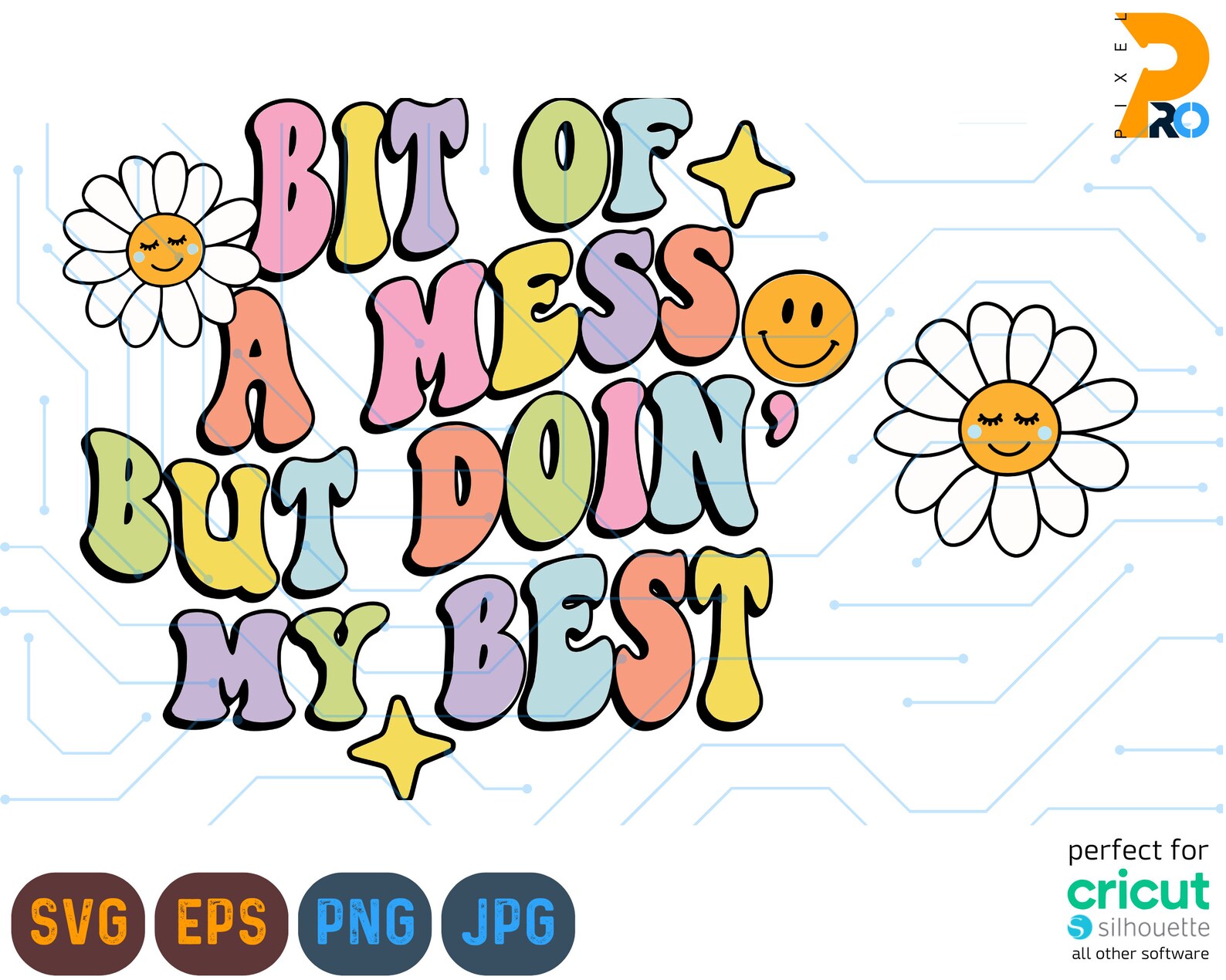 Bit of A Mess but Doin' My Best SVG, PNG, Cute Mental Health Svg, Svg ...