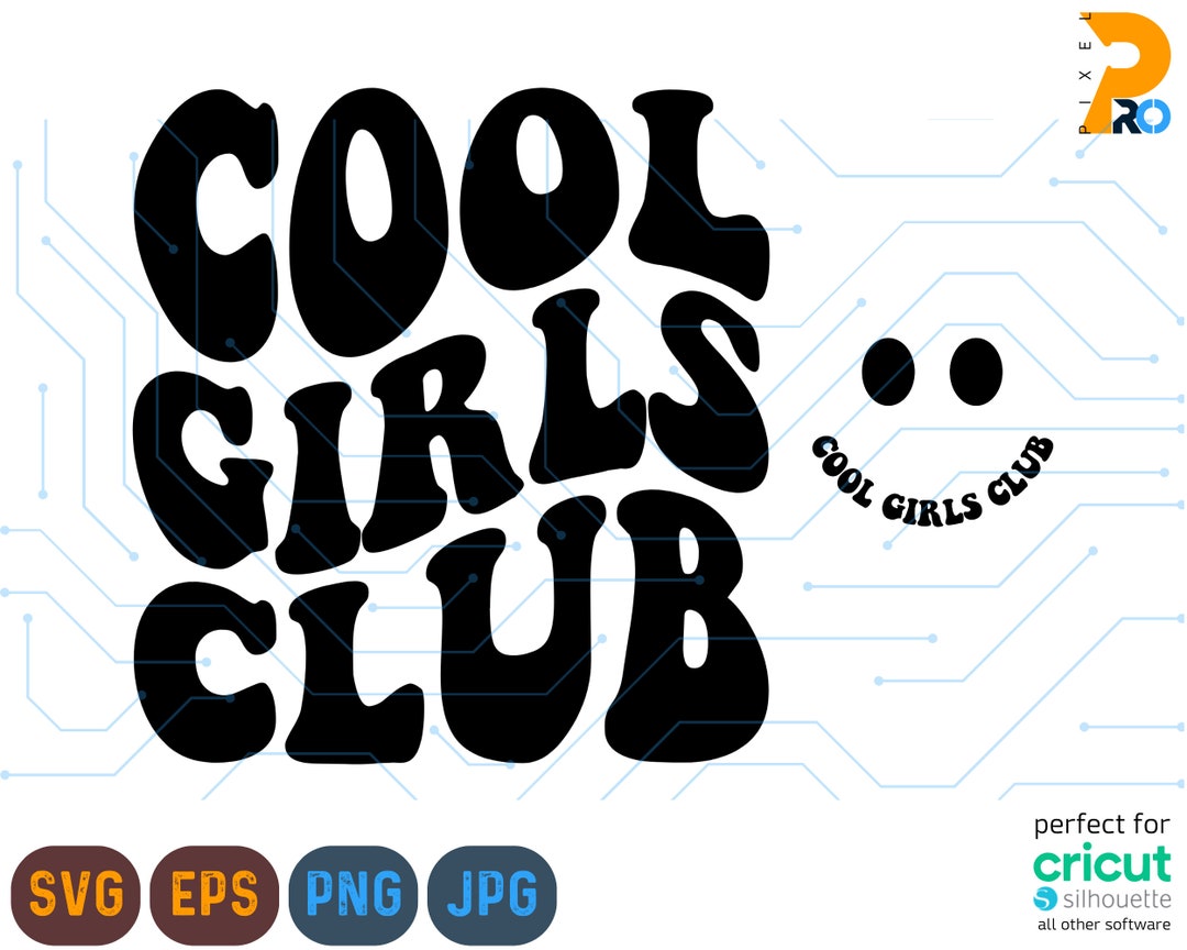 Cool Girls Club Svg, Cool Girls Club Png, Retro Groovy Girl Svg ...