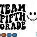 Team Fifth Grade Svg, 5th Grade Squad Svg, First Day of School Svg ...