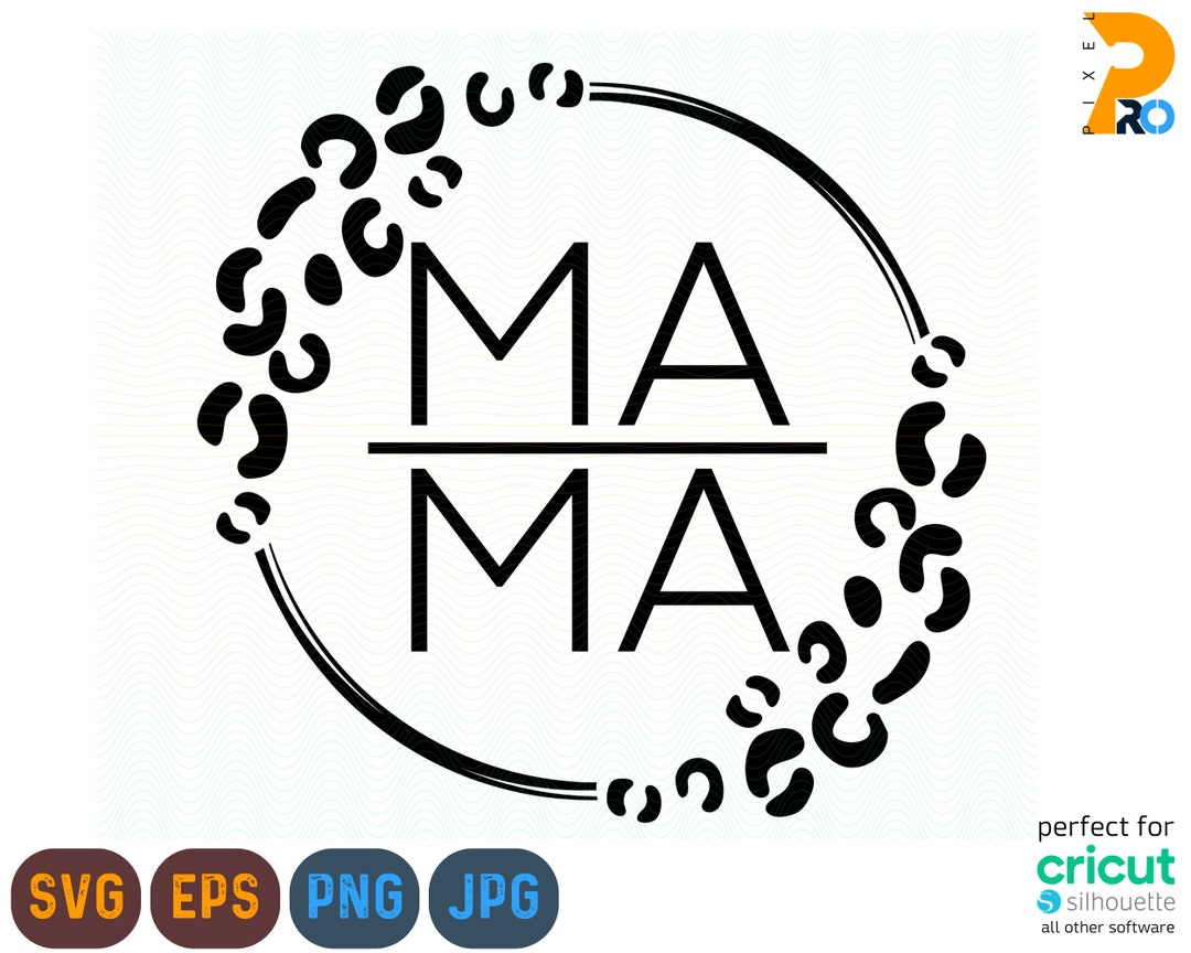 Leopard Mama Svg, Png, Mama Shirt Svg, Mother's Day Svg, Leopard Mama ...
