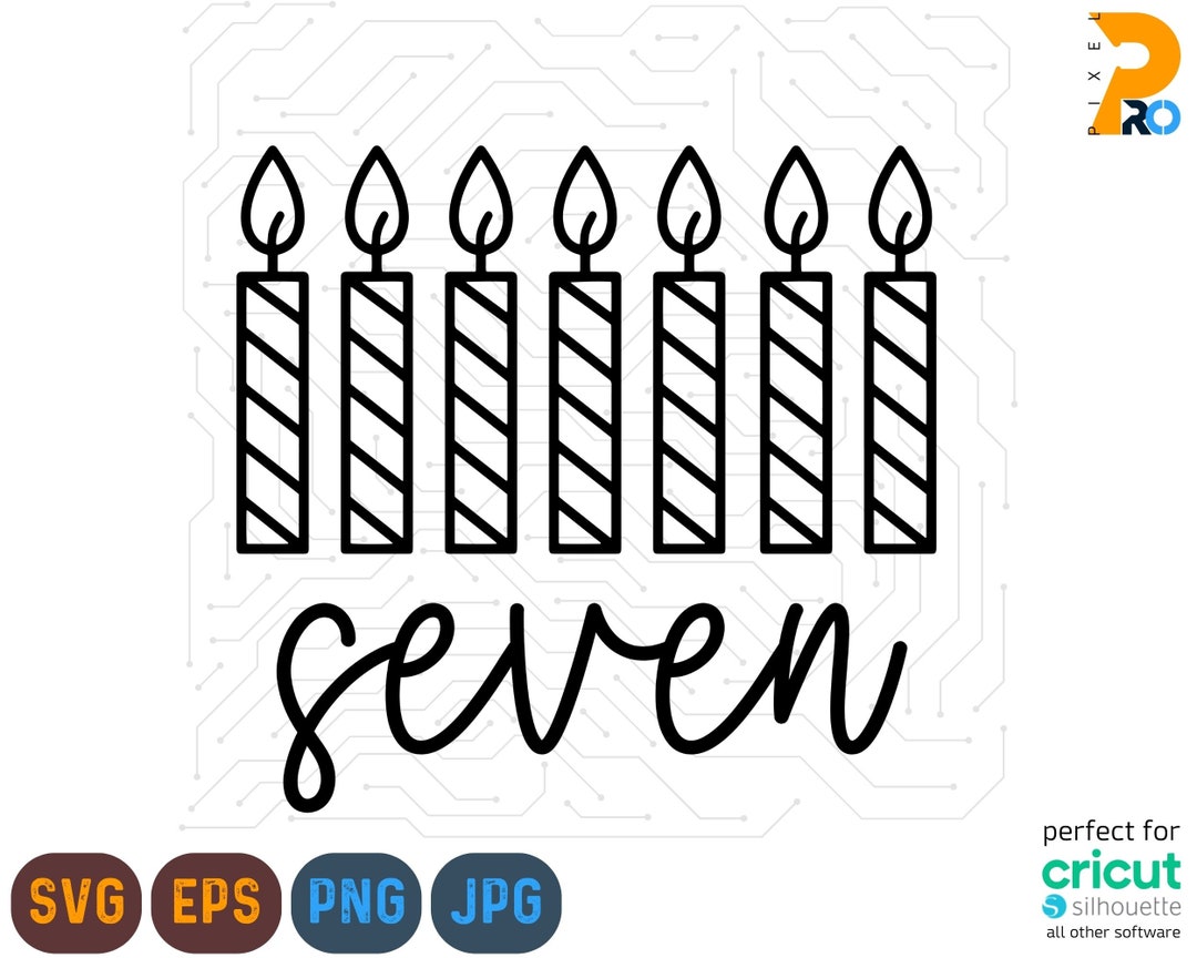 Seven Years Birthday Candle Svg, Birthday Svg, Birthday Png, Seventh ...