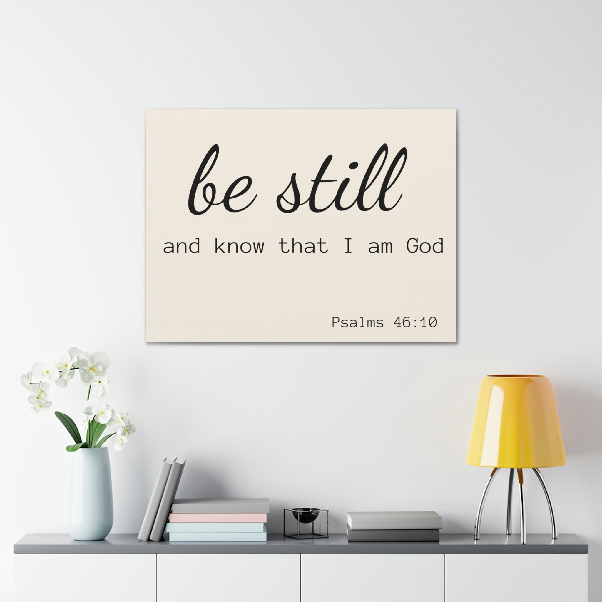 Be Still and Know I Am God Wall Art, Psalms 46:10, Christians Wall Art ...