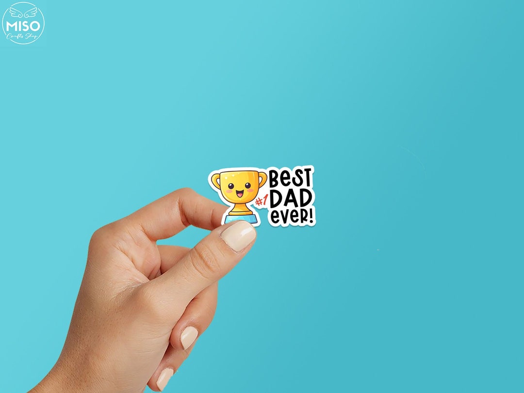 Best Dad Ever Sticker, Father's Day, #1 Dad Sticker, #1 Dad Decal ...