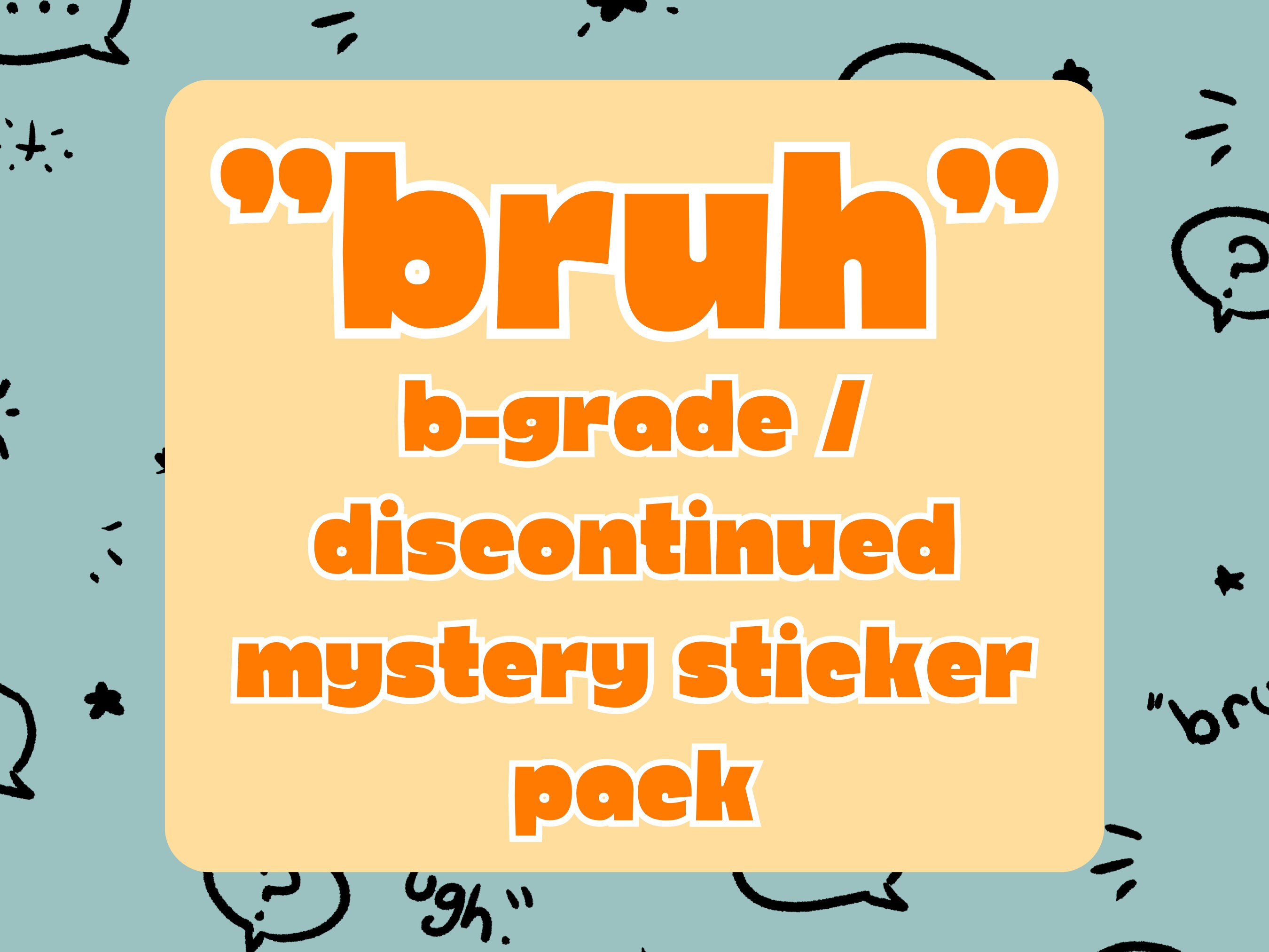 Oops Sticker Bundle - Bruh Sticker Pack | B-grade / C-grade ...
