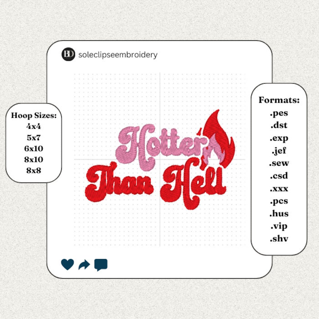 Hotter Than Hell Embroidery Design File 4x4 5x7 6x10 8x10 8x8 File Format: .pes .dst .exp .jef ...