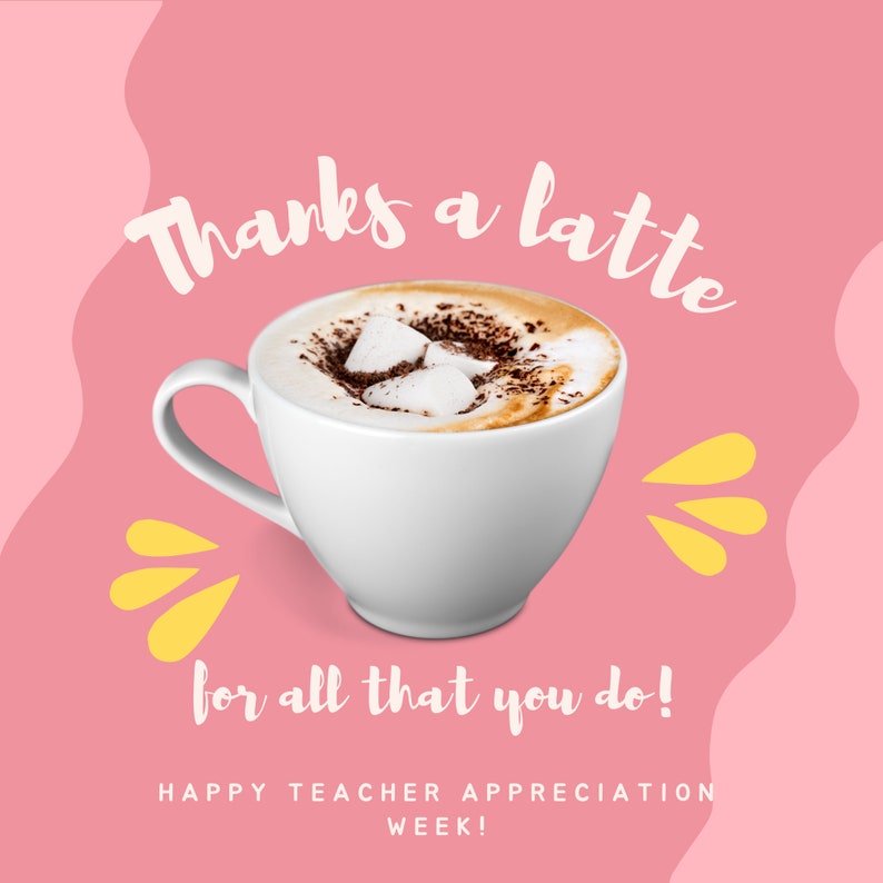 Thanks a Latte! - Teacher Appreciation Week - Etsy