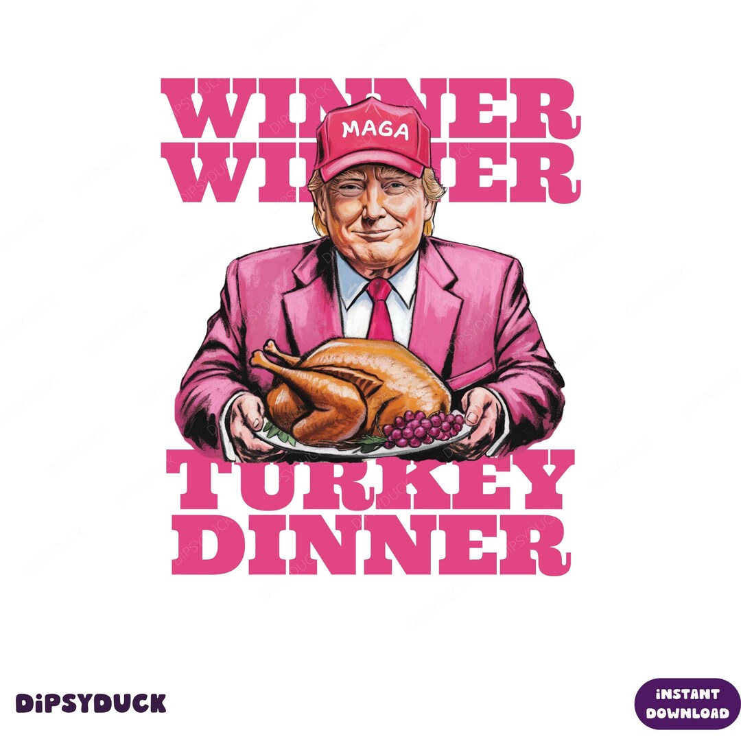 Trump Turkey Dinner Funny Png, Trump Shirt Png, Maga Thanksgiving Funny ...