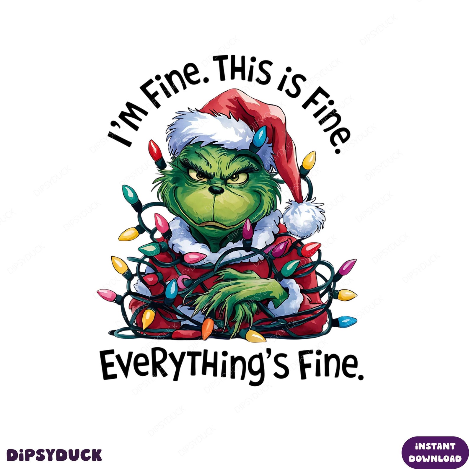 I M Fine This is Fine Everything's Fine Grinch Png, Funny Christmas ...