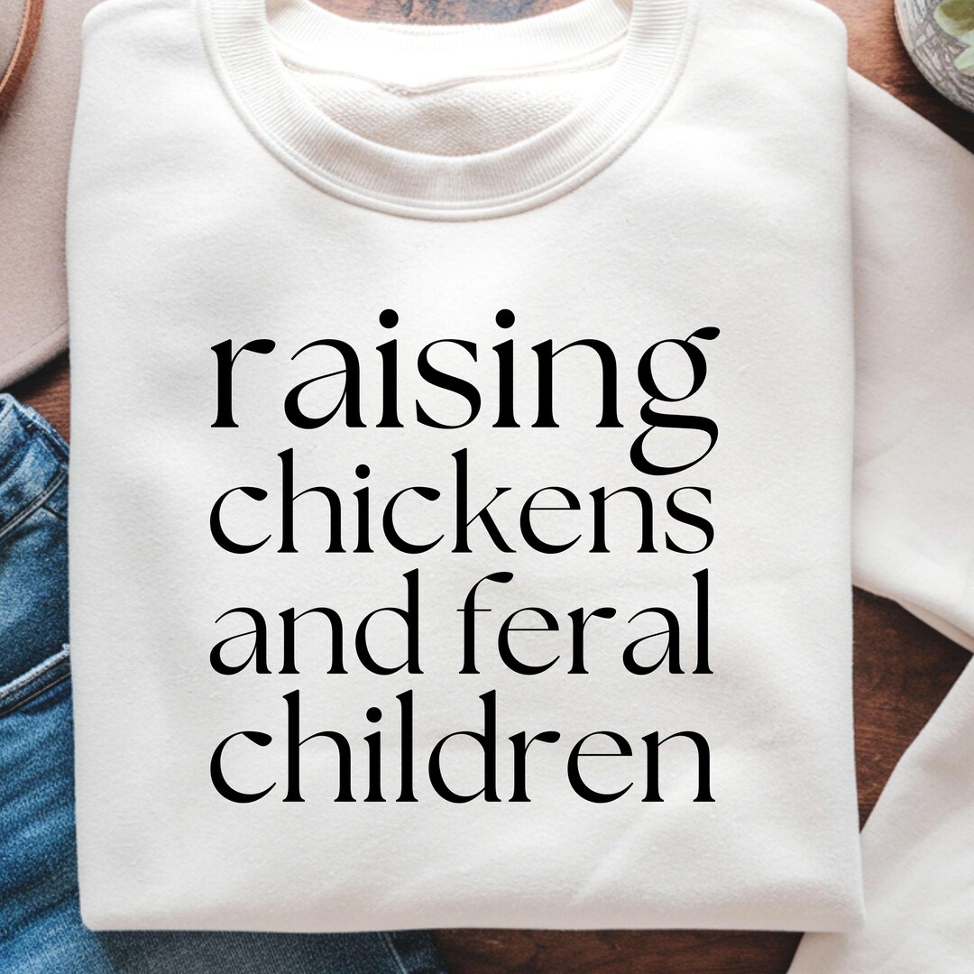 Raising Chicken and Feral Children Png, Funny Farmer Mama Png, Barn Mom ...