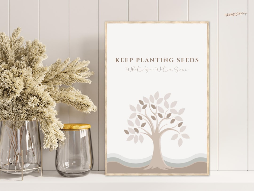 Keep Planting Seeds Motivational Poster Inspirational Tree Wall Art ...