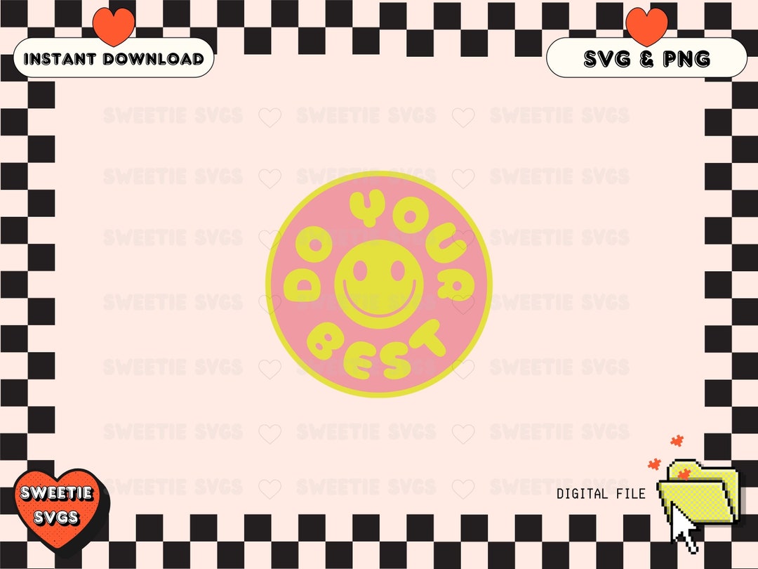 Smiley SVG and PNG - Do Your Best Digital Download Instant - Etsy
