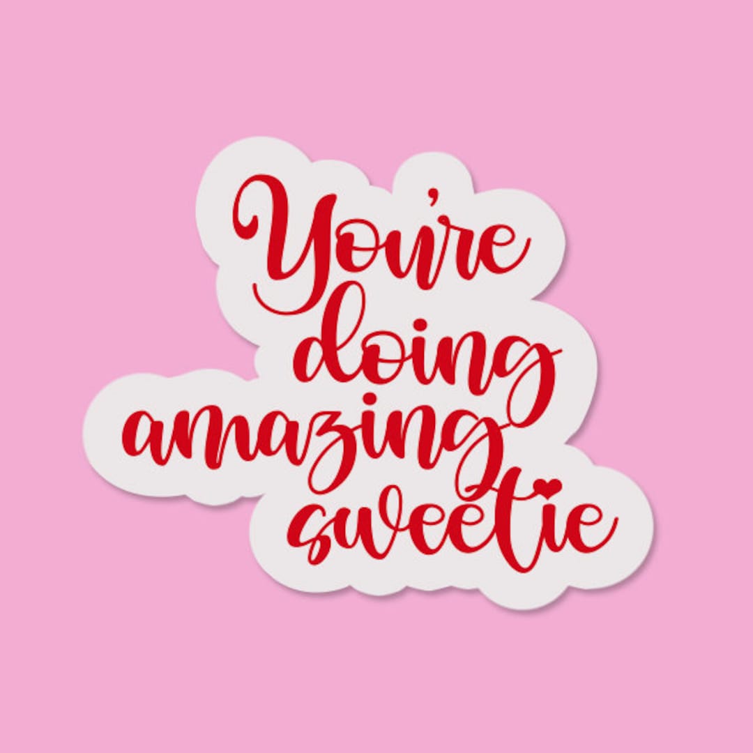 You're Doing Amazing Sweetie PNG - Etsy