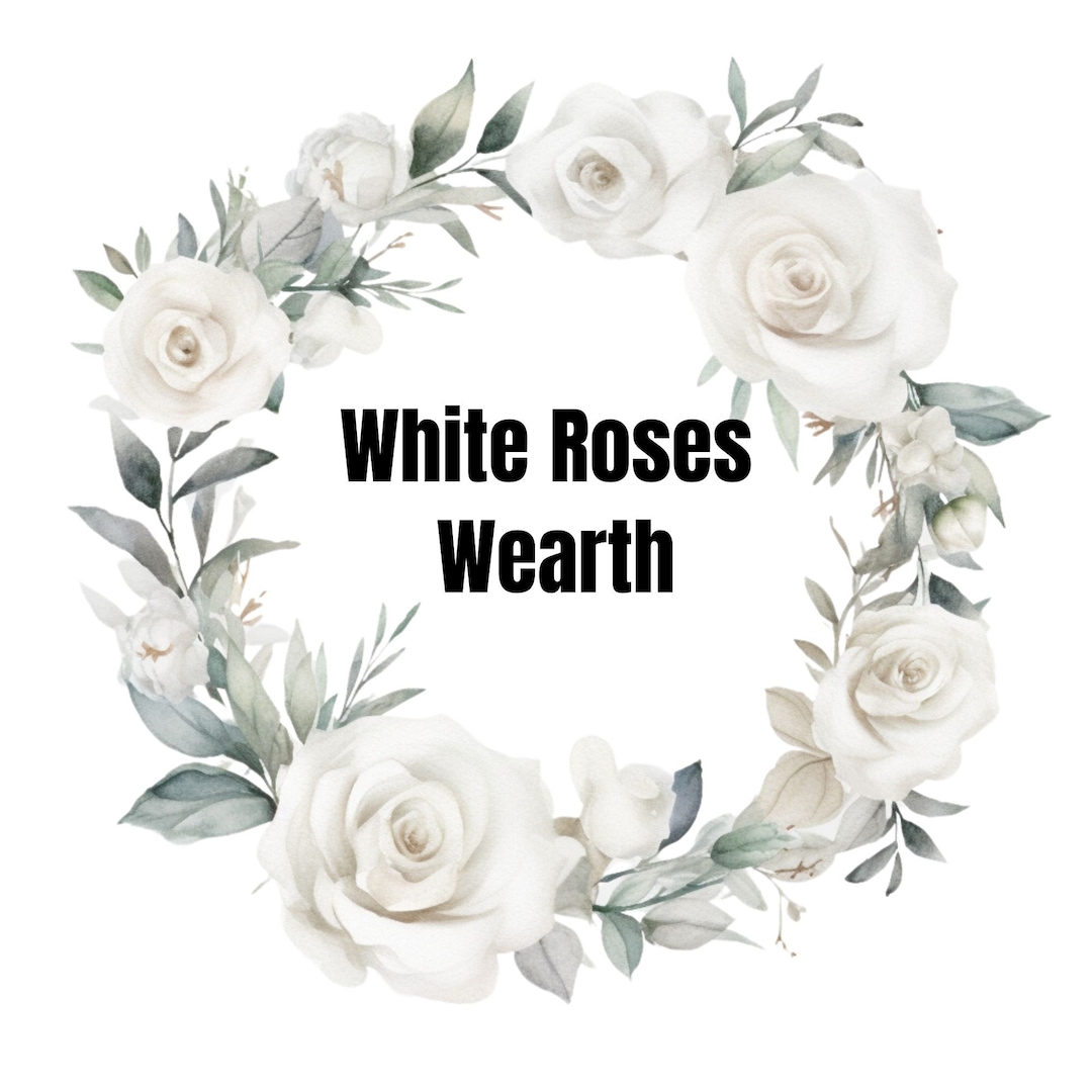 White Roses Wreath Watercolor, White Roses Frame, Delicate Soft Frame ...