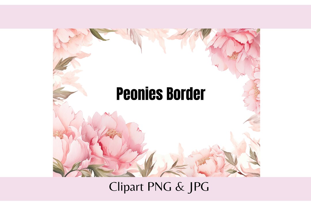 Peonies Border Clipart, Frame PNG, Peonies Watercolor Background ...