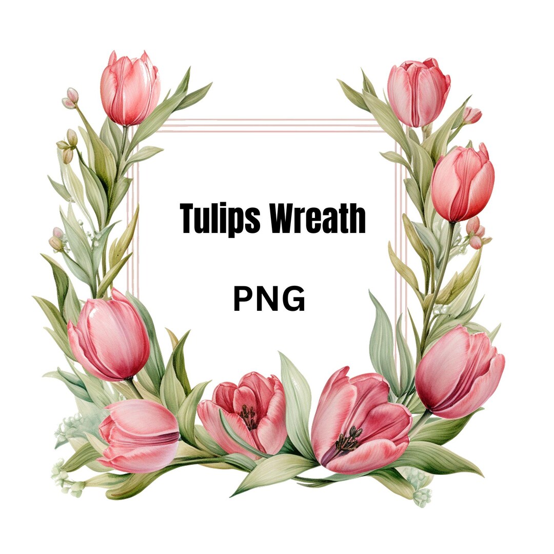 Watercolor Tulips Wreath, Floral Frame Clipart (PNG) - Etsy