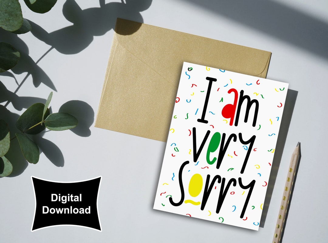 Sorry Digital Card | I'm Very Sorry Printable Card | I'm Sorry Card for ...